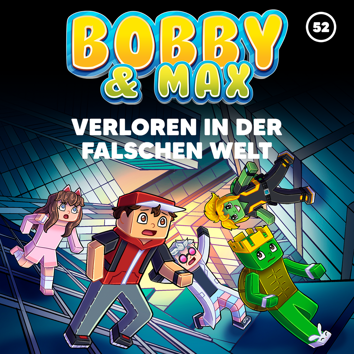 Bobby & Max - Verloren in der falschen Welt (Folge 52)