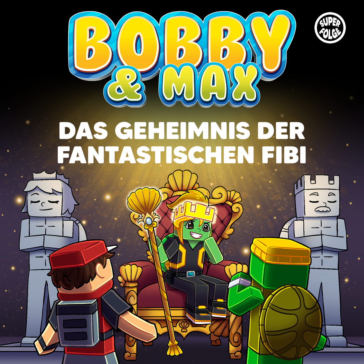 Bobby & Max - Das Geheimnis der fantastischen Fibi (Superfolge)